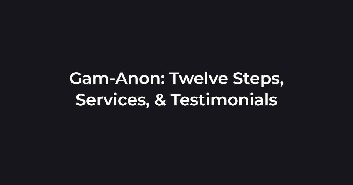 Gam-Anon: Help & Hope for Gambling-Affected Families